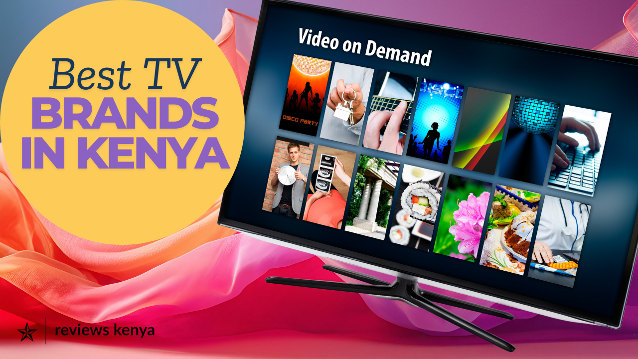 Best TV Brands In Kenya Top Picks For Every Home Reviews Kenya best-tv-brands-in-kenya-top-picks-for-every-home-reviews-kenya
