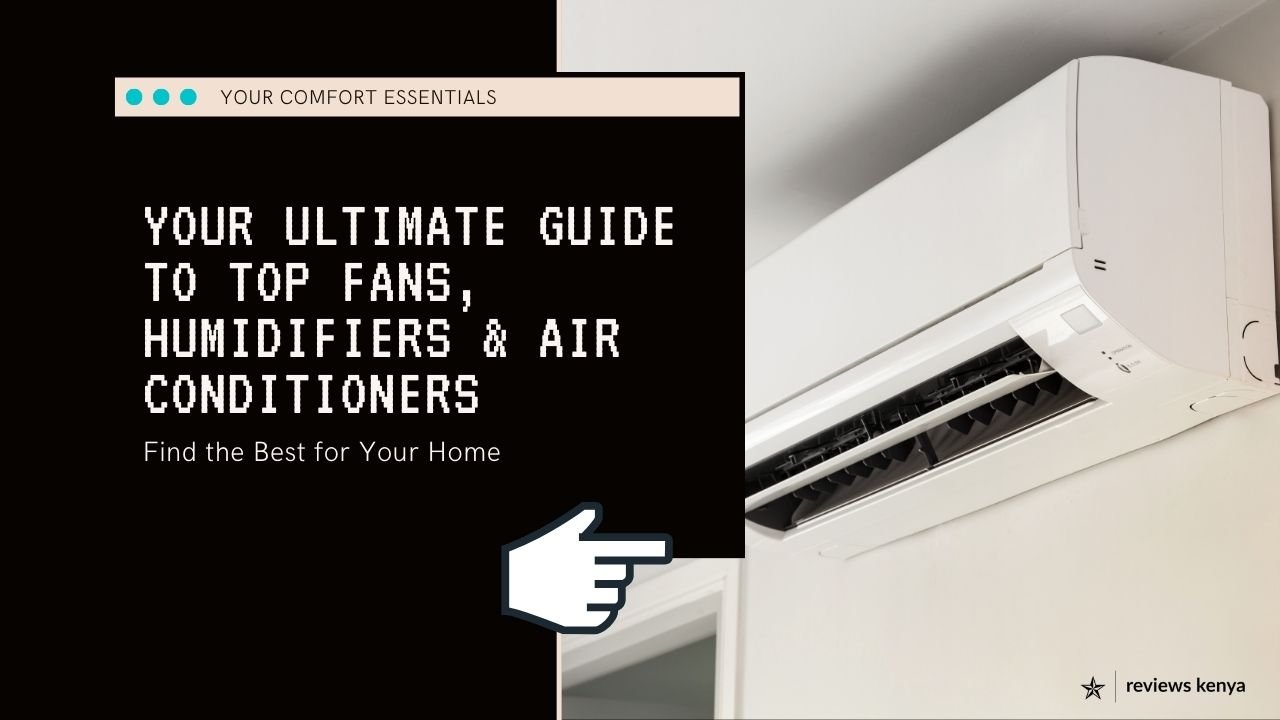 The Ultimate Guide for Best Fans, Humidifiers, and Air Conditioners in ...