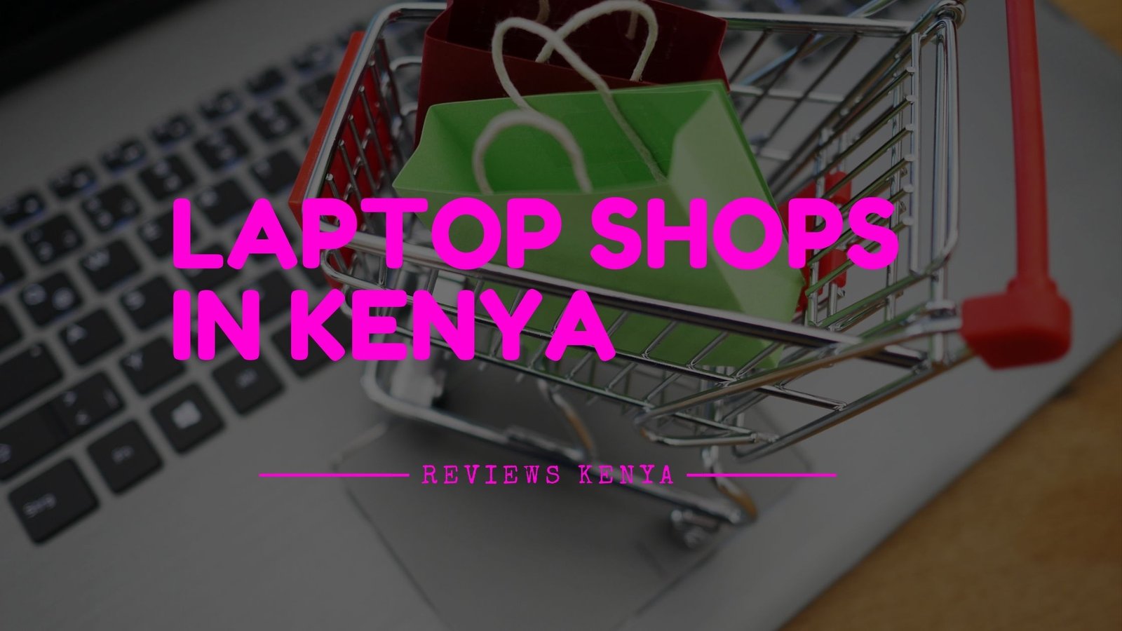 Laptop Suppliers in Kenya: Top 5 Shops to Buy From - Reviews Kenya
