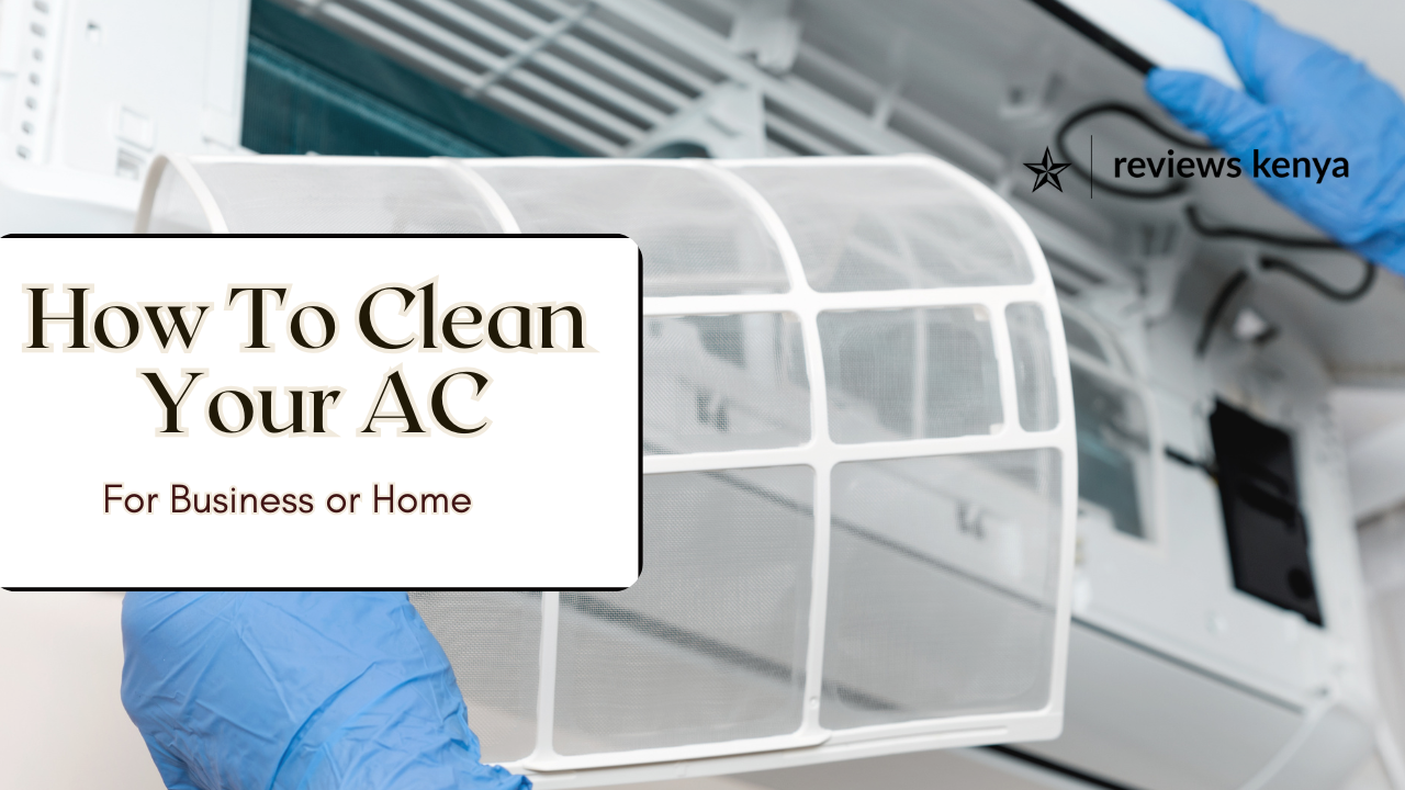 How to Maintain and Clean an Air Conditioner - Reviews Kenya