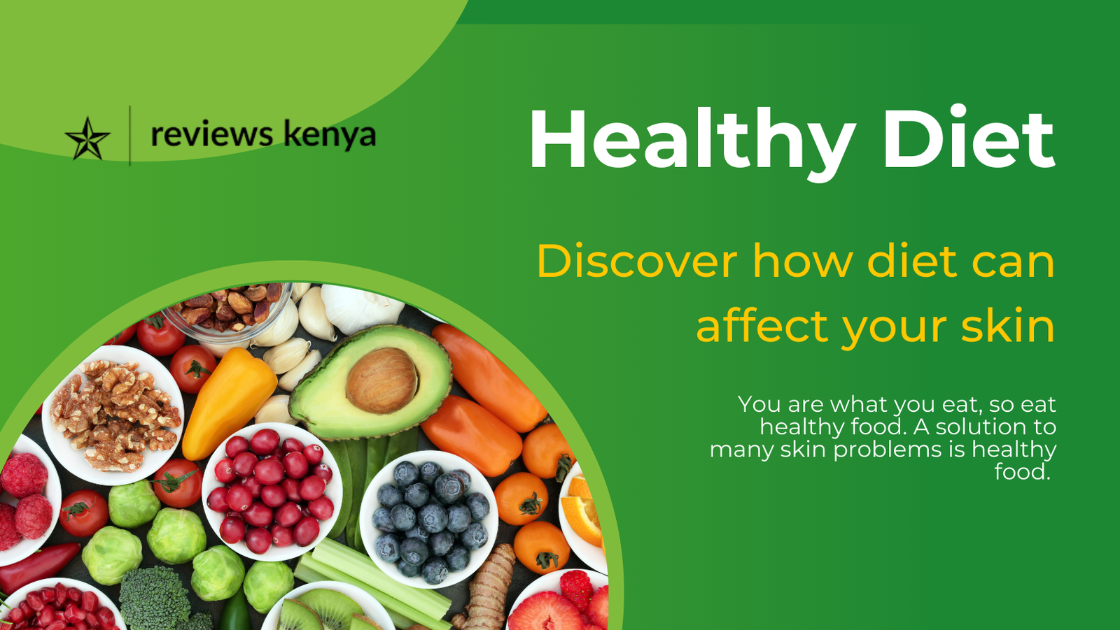 How Your Diet Can Impact Your Skin: The Ultimate Guide - Reviews Kenya