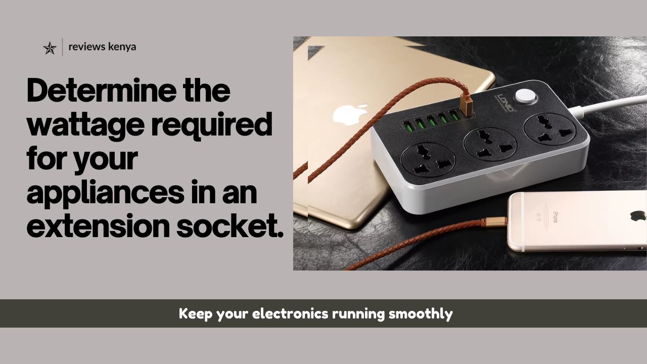The Best Extension Socket Wattage for My Appliances in Kenya - Reviews ...